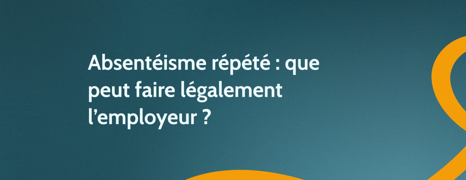Absentéisme répété : que peut faire légalement l’employeur